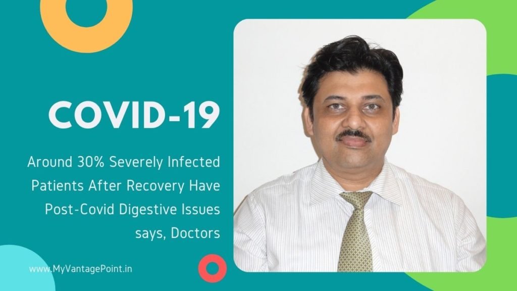 Patients After Recovery Have Post Covid Digestive Issues Says Doctors